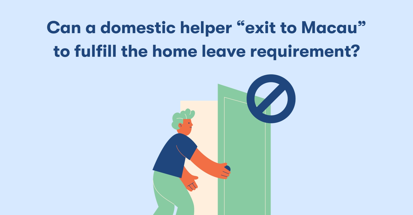 FAQs on domestic helper home leave - Fair Employment Agency 公平僱傭中心